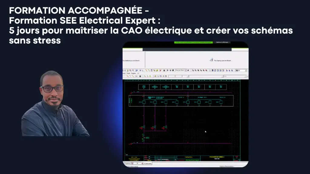 FORMATION ACCOMPAGNÉE - Formation SEE Electrical Expert : 5 jours pour ...